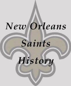 New Orleans Saints History | New Orleans Saints History