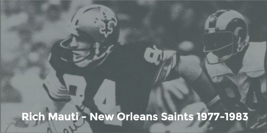 Rich Mauti - New Orleans Saints Special Teams Player 1977-1983