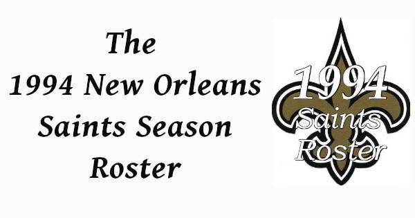 New Orleans Saints 1994 NFL Season Team Roster – New Orleans Saints History