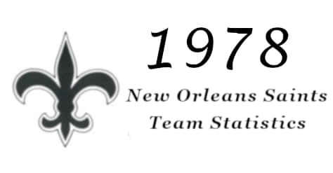 1978 New Orleans Saints Season Statistics – New Orleans Saints History