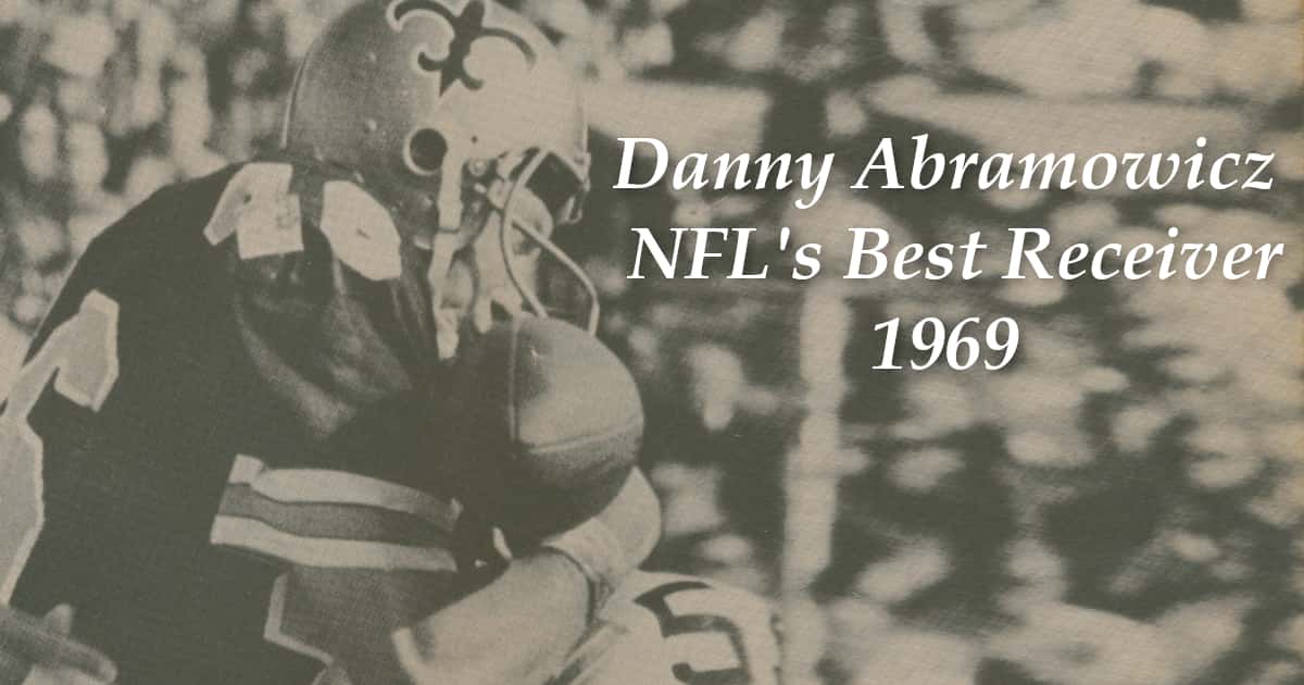 New Orleans Saints Receiver Danny Abramowicz in 1969 – New Orleans ...